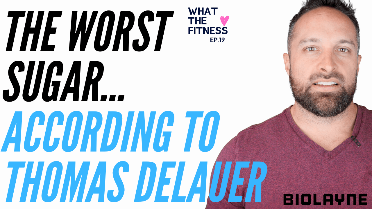 The Worst Sugar According to Thomas DeLauer | Biolayne