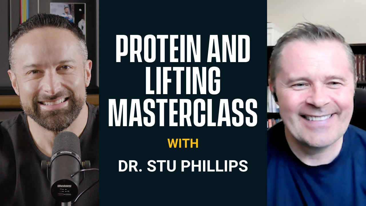 Building Muscle Masterclass: Protein and Lifting with Dr. Stu Phillips ...